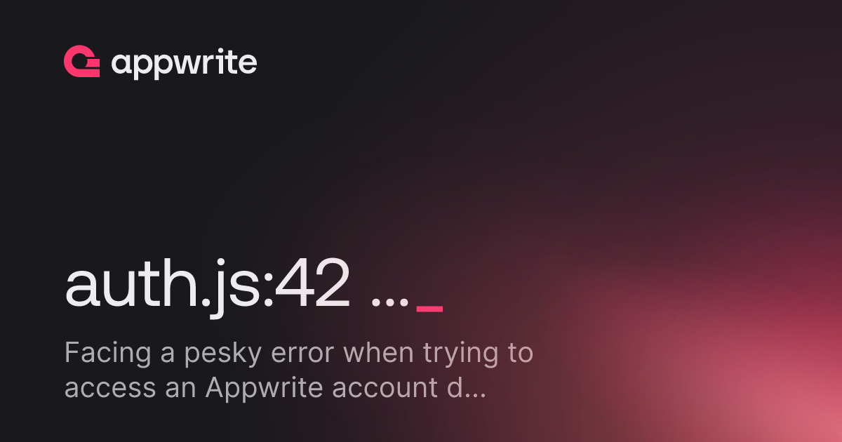 Authjs42 Get V1account 401 Unauthorized Threads Appwrite